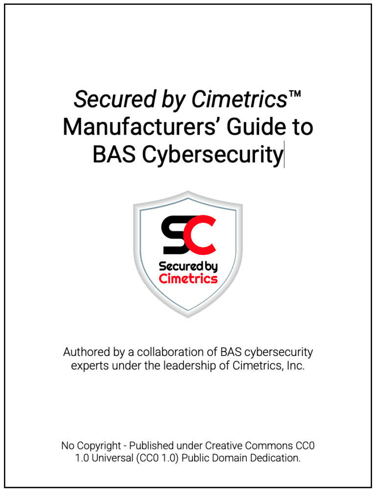 Secured by Cimetrics™ Manufacturers’ Guide to BAS Cybersecurity ...